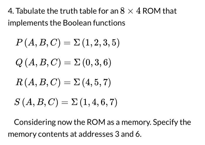 Solved 4. Tabulate the truth table for an 8×4 ROM that | Chegg.com