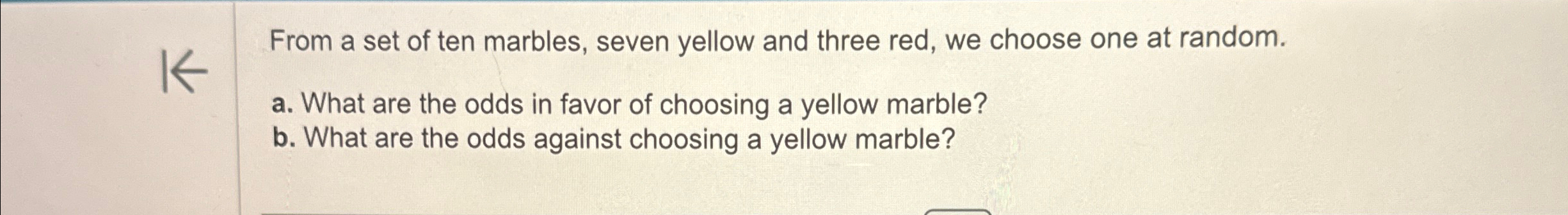 Solved From a set of ten marbles, seven yellow and three | Chegg.com