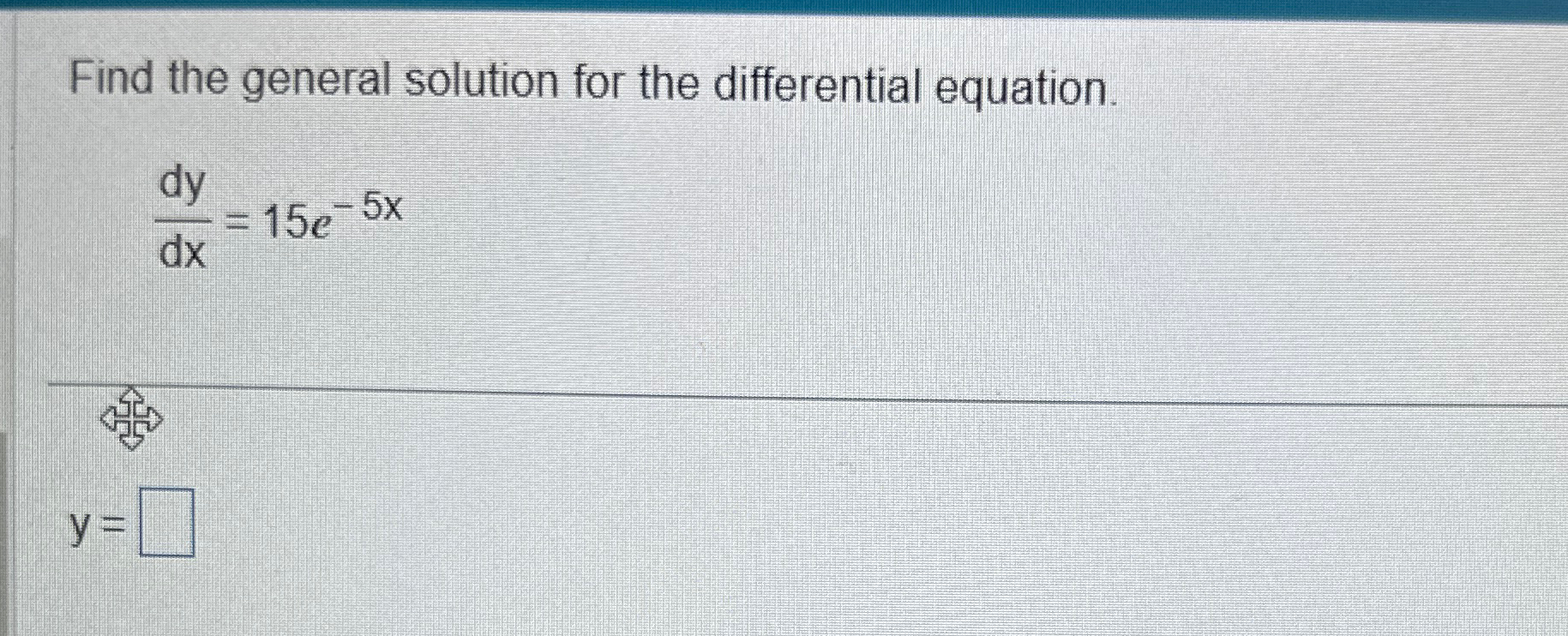Solved Find the general solution for the differential | Chegg.com