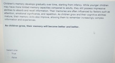 Solved Children's memory develops gradually over time, | Chegg.com