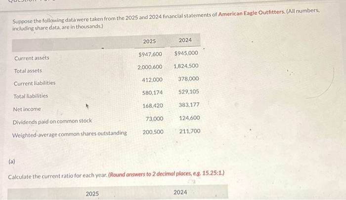 Solved Calculate the current ratio for each year. (Round | Chegg.com