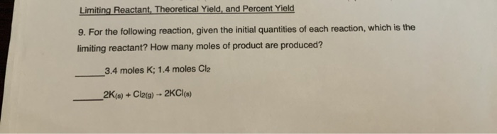 Solved Limiting Reactant, Theoretical Yield, and Percent | Chegg.com