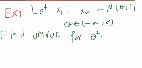 Solved Exy: Let x₁ -- xn ~N (0,11 ot(-~1~) Find UMVUE for | Chegg.com
