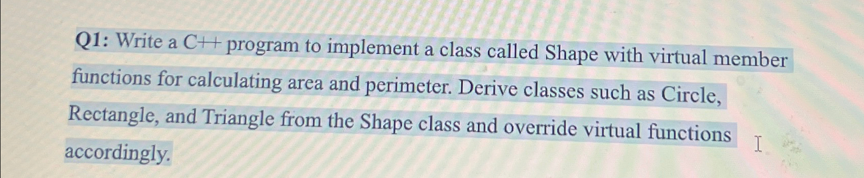 Solved Q1: Write a C++ ﻿program to implement a class called | Chegg.com
