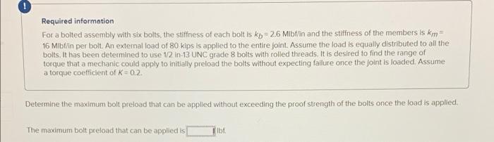 Solved Required information For a bolted assembly with six | Chegg.com