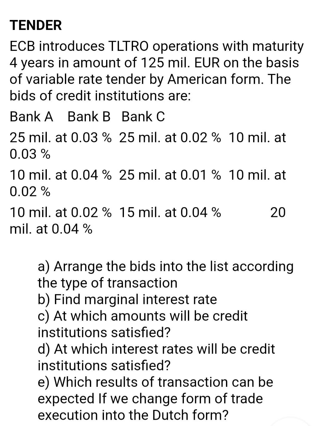 Solved TENDER ECB introduces TLTRO operations with maturity | Chegg.com