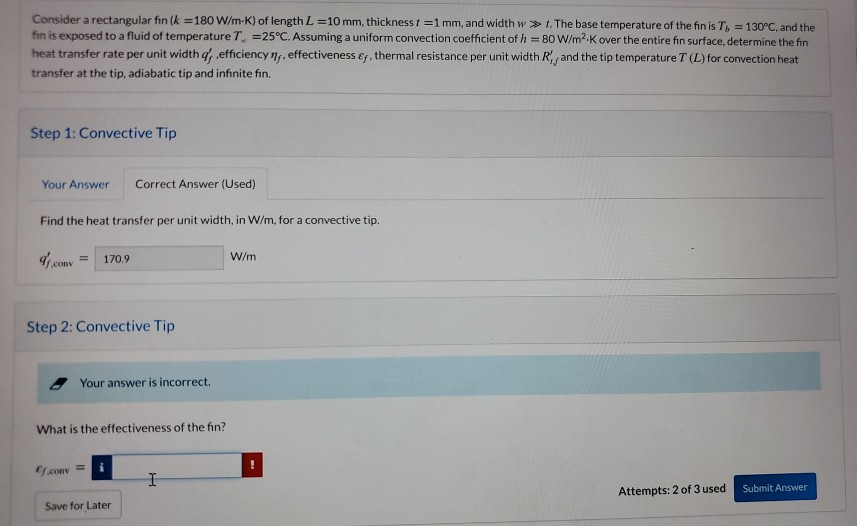 Solved Consider a rectangular fin (k =180 W/m-K) of length L | Chegg.com
