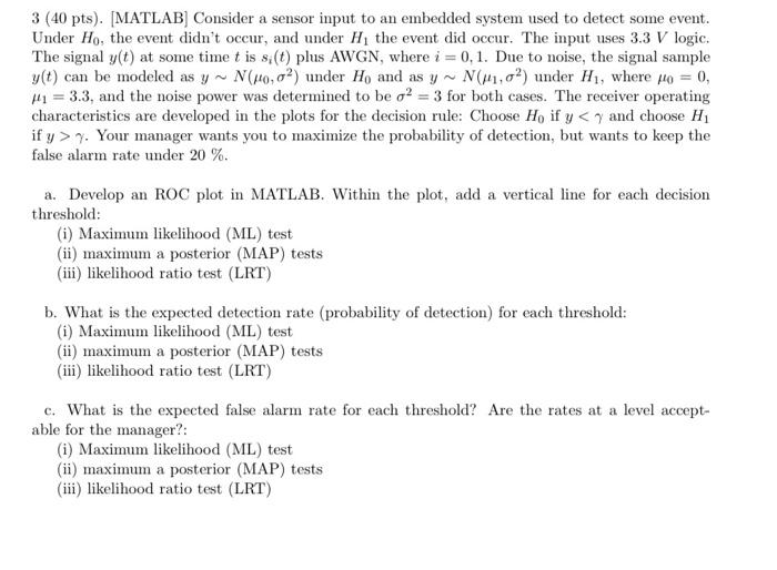 Solved 3 (40 pts). [MATLAB] Consider a sensor input to an | Chegg.com