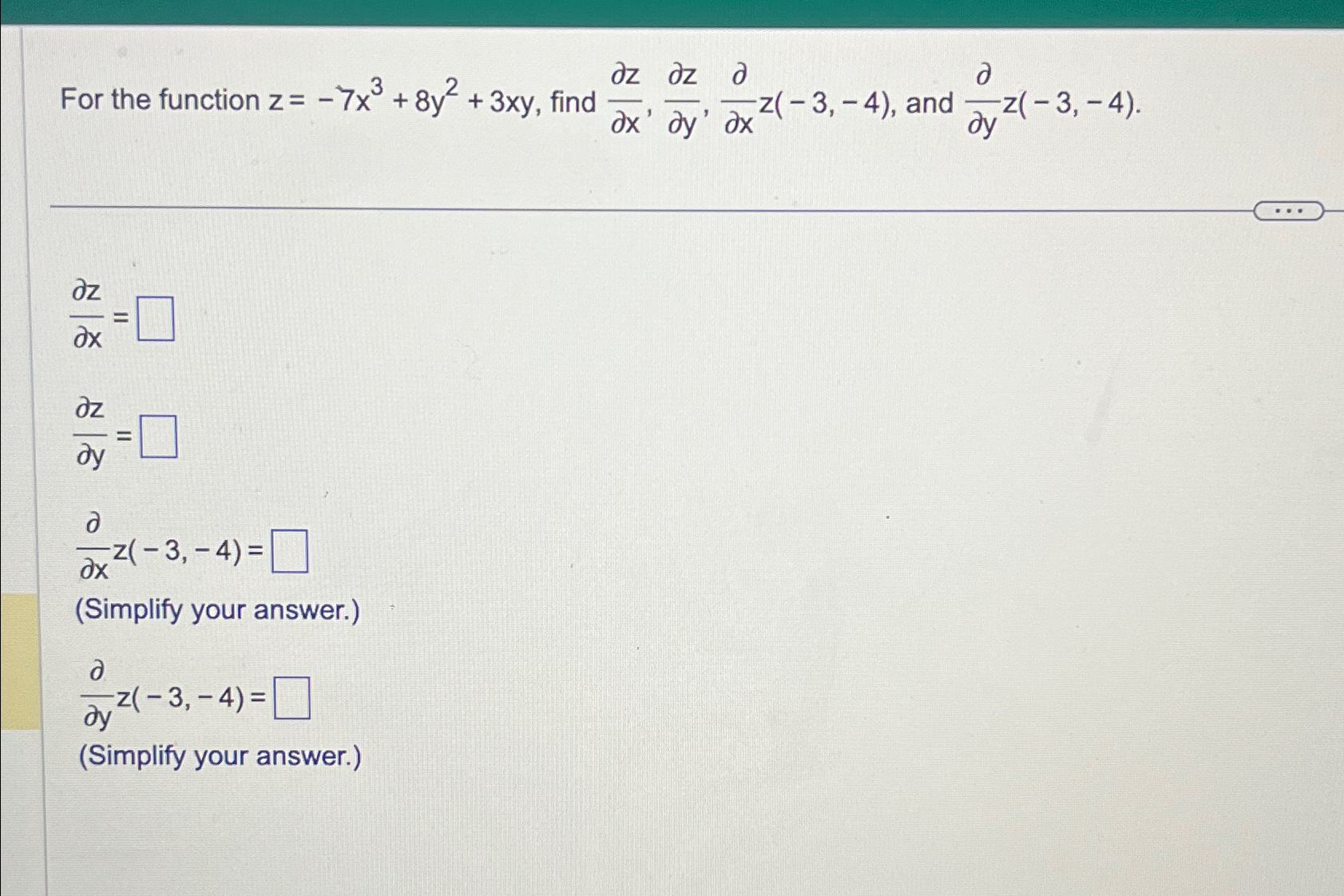 Solved For the function z=-7x3+8y2+3xy, ﻿find | Chegg.com