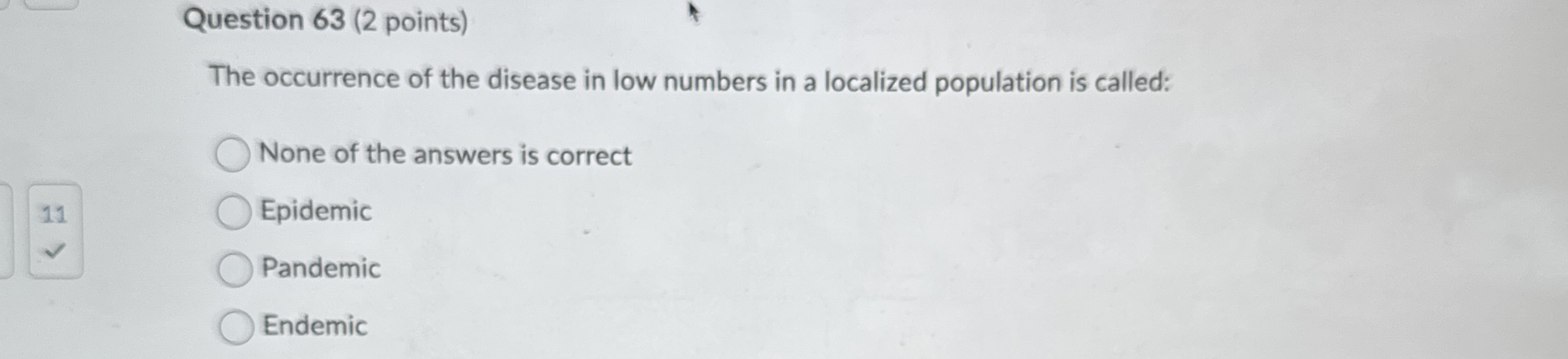 Solved Question 63 (2 ﻿points)The occurrence of the disease | Chegg.com