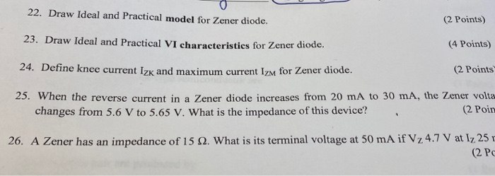 Solved 22. Draw Ideal and Practical model for Zener diode. | Chegg.com