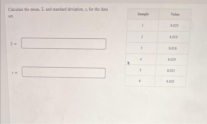Solved Calculate the mean, x, and standard deviation, s, for | Chegg.com