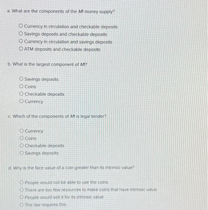 Solved a. What are the components of the MI money supply? | Chegg.com