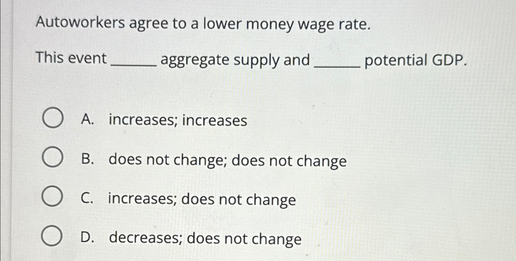 Solved Autoworkers agree to a lower money wage rate.This | Chegg.com