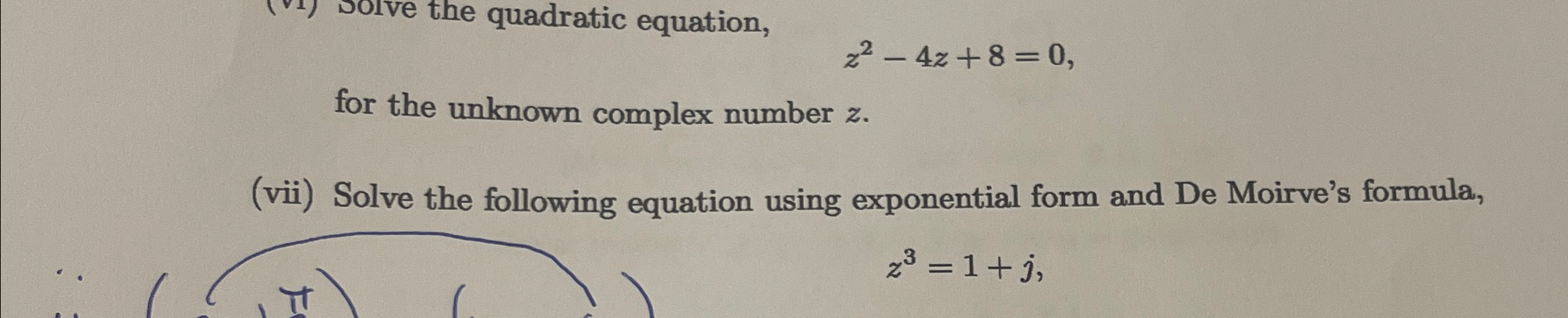 Solved z2-4z+8=0for the unknown complex number z.(vii) | Chegg.com