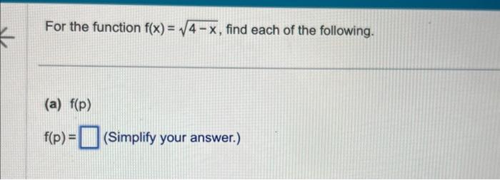 Solved For the function f(x)=4−x, find each of the | Chegg.com