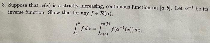 Solved 8 Suppose That α X Is A Strictly Increasing