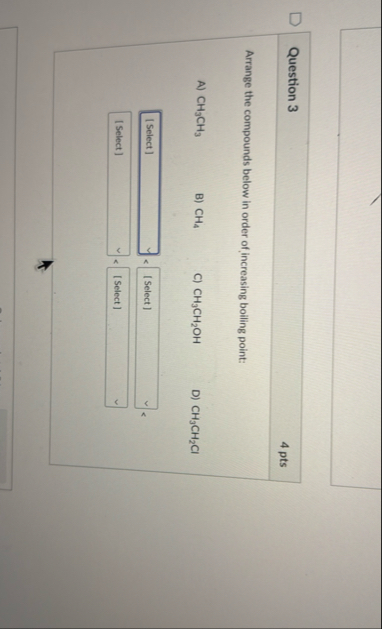 Solved Question 34 ﻿ptsArrange the compounds below in order | Chegg.com