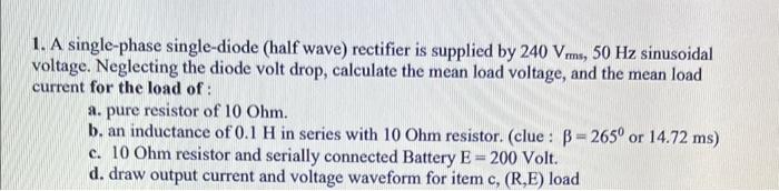 Solved 1. A single-phase single-diode (half wave) rectifier | Chegg.com