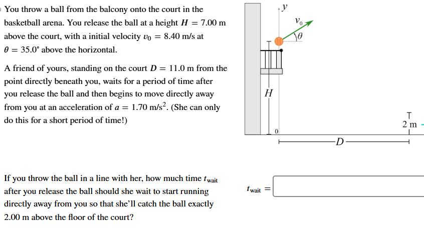 You throw a ball from the balcony onto the court in | Chegg.com