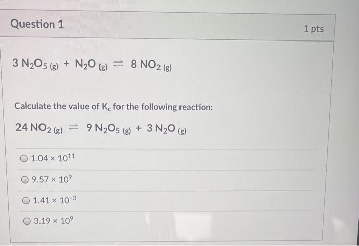 Solved 3 N2O5( g)+N2O(g)⇌8NO2( g) Calculate the value of Kc | Chegg.com