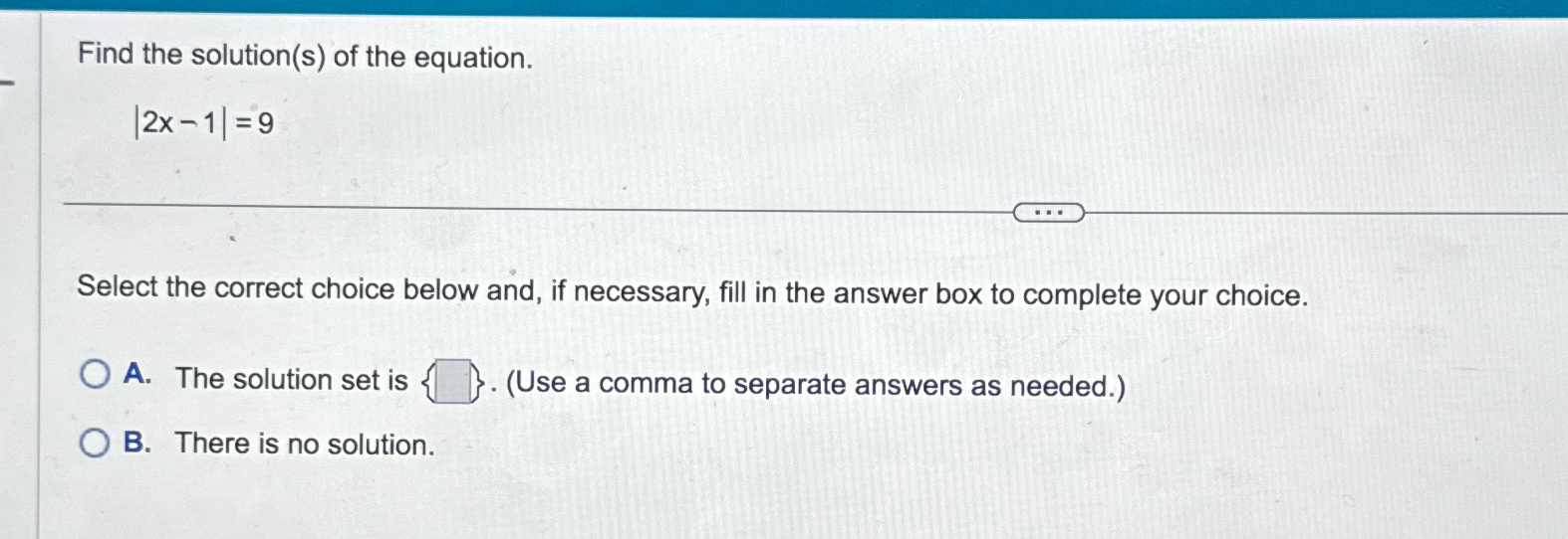 Solved Find the solution(s) ﻿of the equation.|2x-1|=9Select | Chegg.com