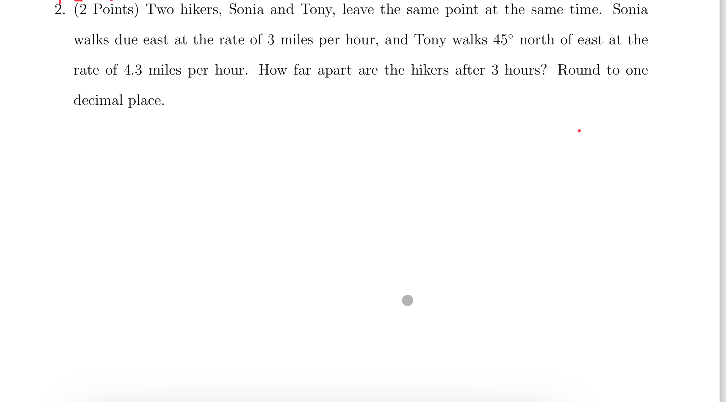 Solved (2 Points) Two hikers, Sonia and Tony, leave the | Chegg.com Solved (2 Points) Two hikers, Sonia and Tony, leave the | Chegg.com
