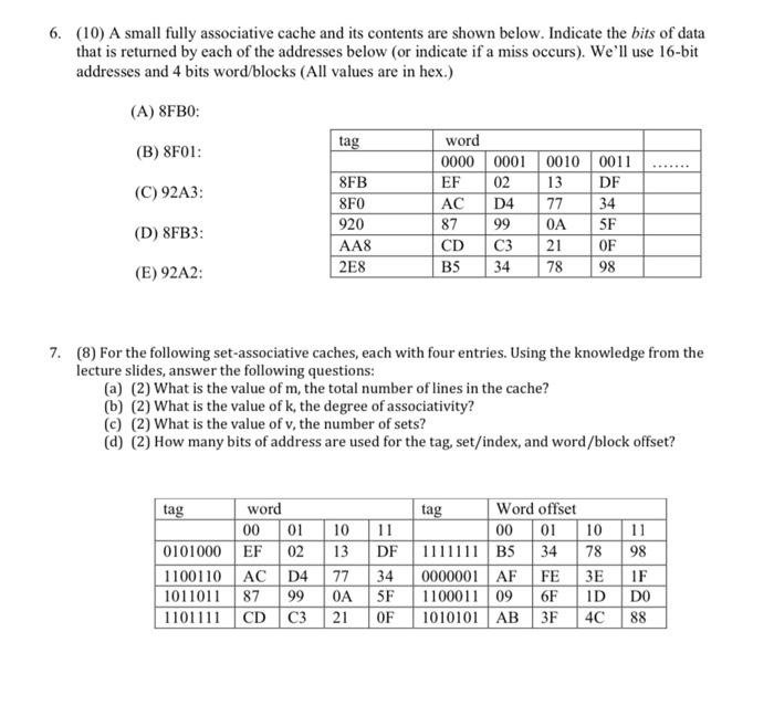 Solved 6. (10) A small fully associative cache and its | Chegg.com