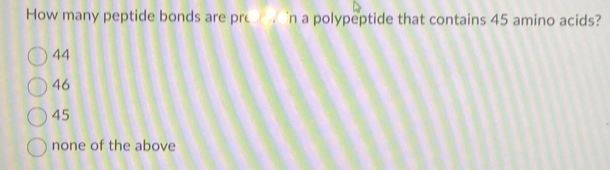 Solved How Many Peptide Bonds Are Pre In A Polypeptide That