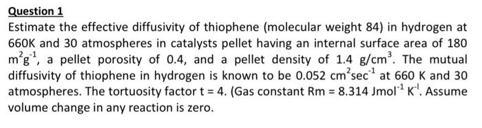 Solved Question 1 Estimate the effective diffusivity of | Chegg.com