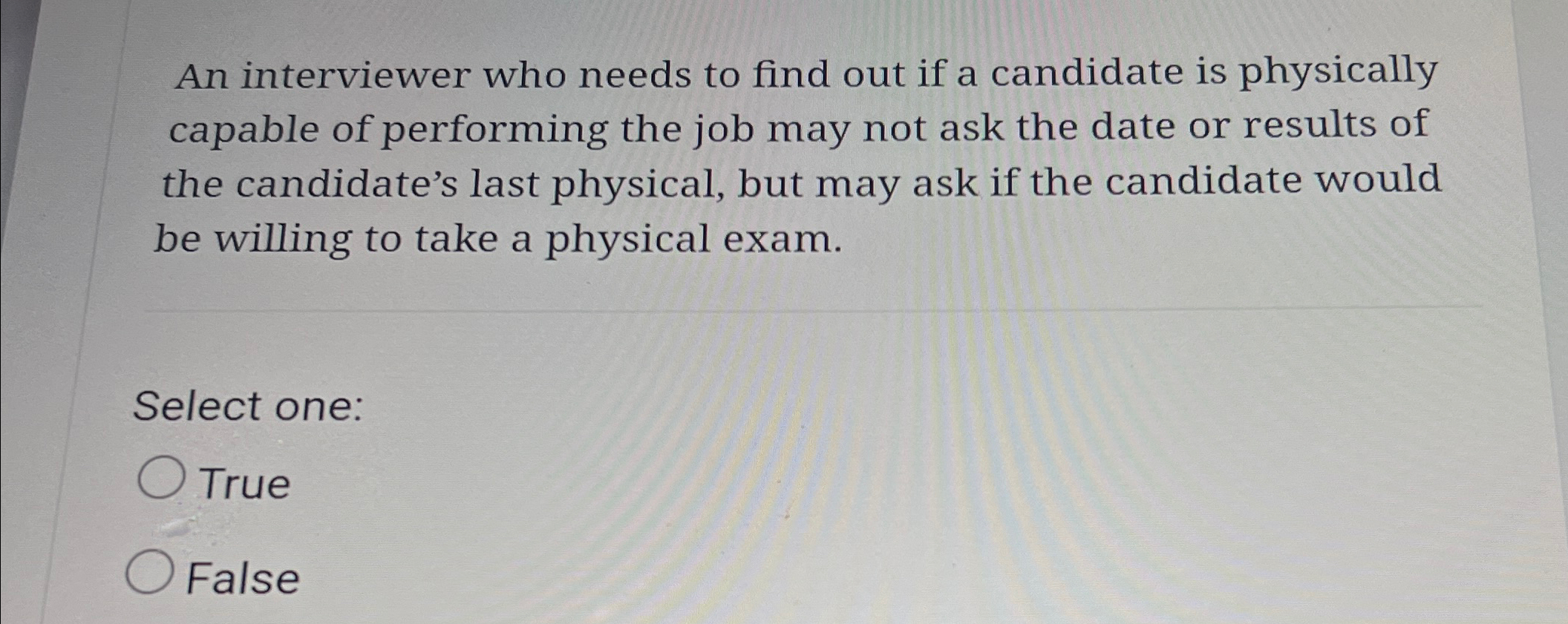 Solved An interviewer who needs to find out if a candidate | Chegg.com