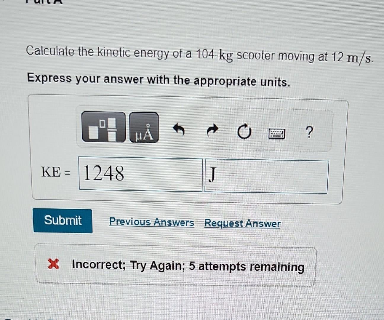 Solved Calculate the kinetic energy of a 104-kg scooter | Chegg.com