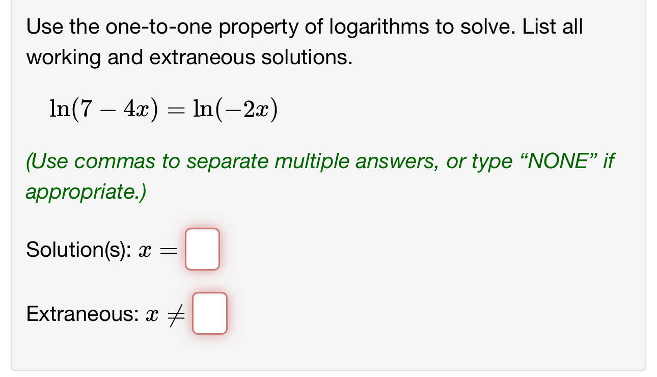 Solved Use the one-to-one property of logarithms to solve. | Chegg.com