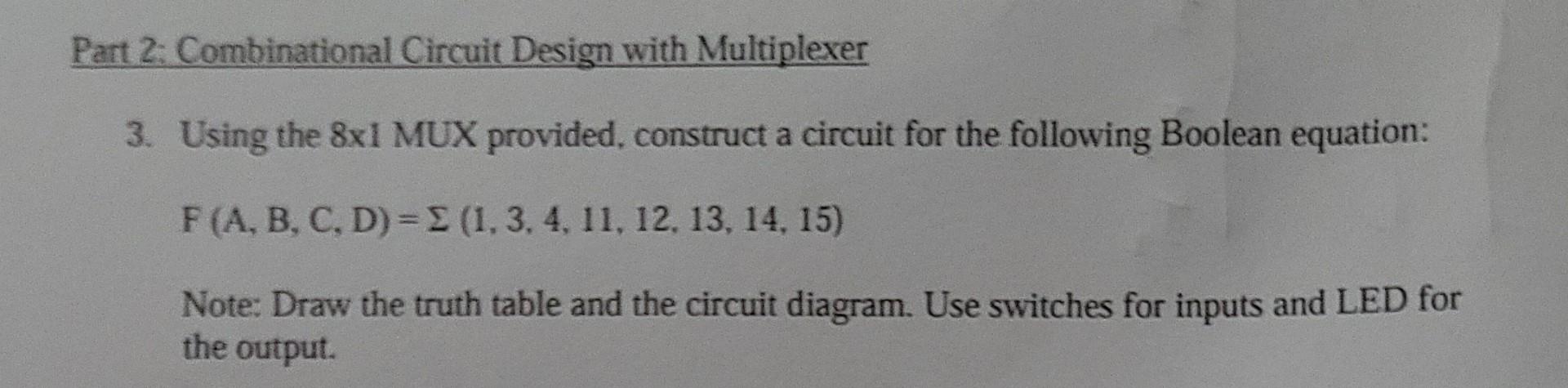 Solved Part 2: Combinational Circuit Design with Multiplexer | Chegg.com