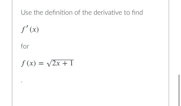 Solved Use the definition of the derivative to find ƒ' (x) | Chegg.com