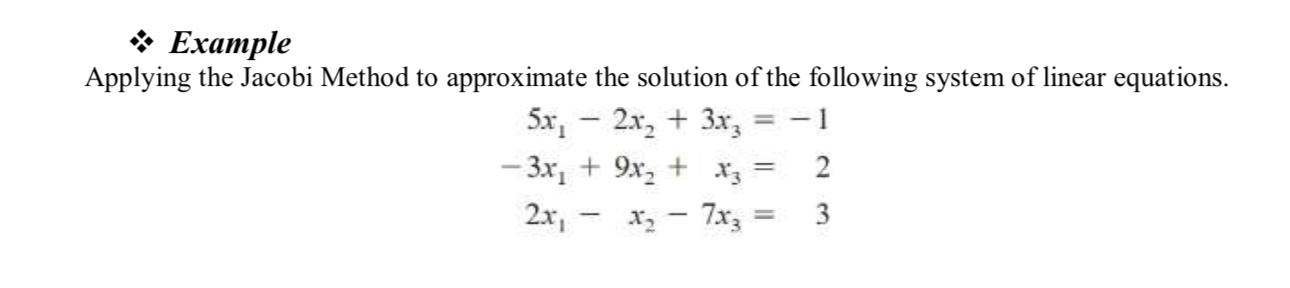 Solved ExampleApplying the Jacobi Method to approximate the | Chegg.com