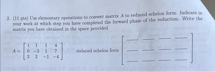 Solved 2. (11 pts) Use elementary operations to convert | Chegg.com
