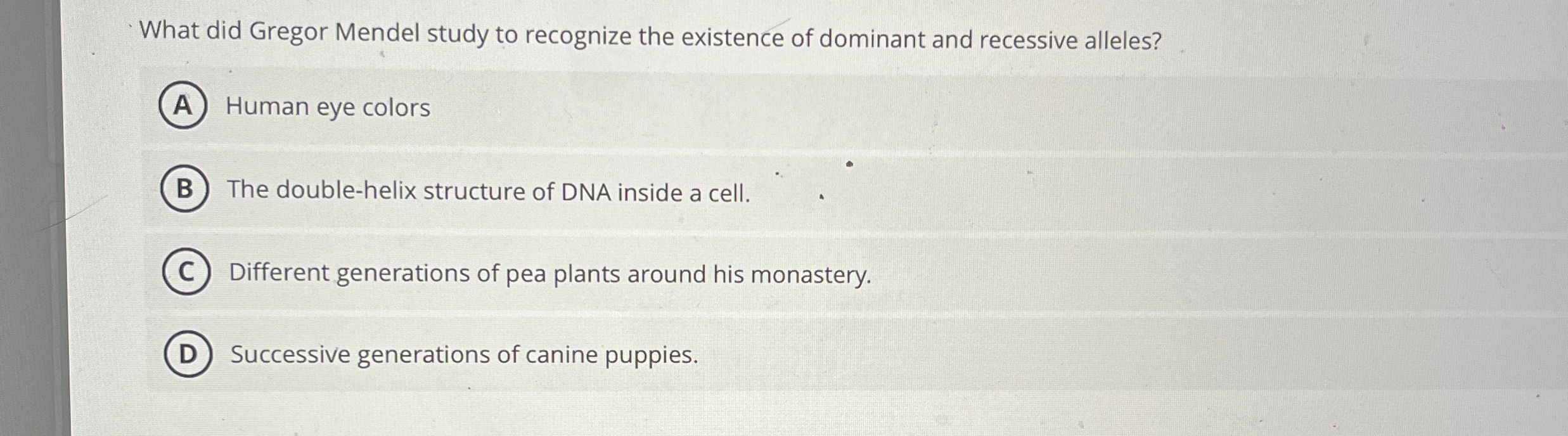 Solved What did Gregor Mendel study to recognize the | Chegg.com