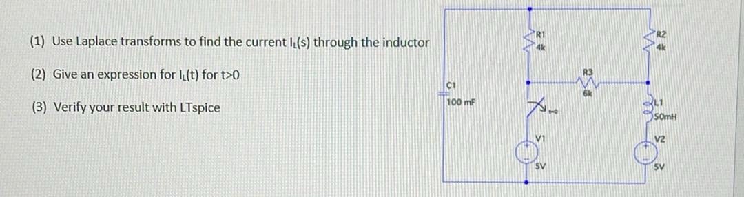 Solved (1) ﻿Use Laplace transforms to find the current IL(s) | Chegg.com