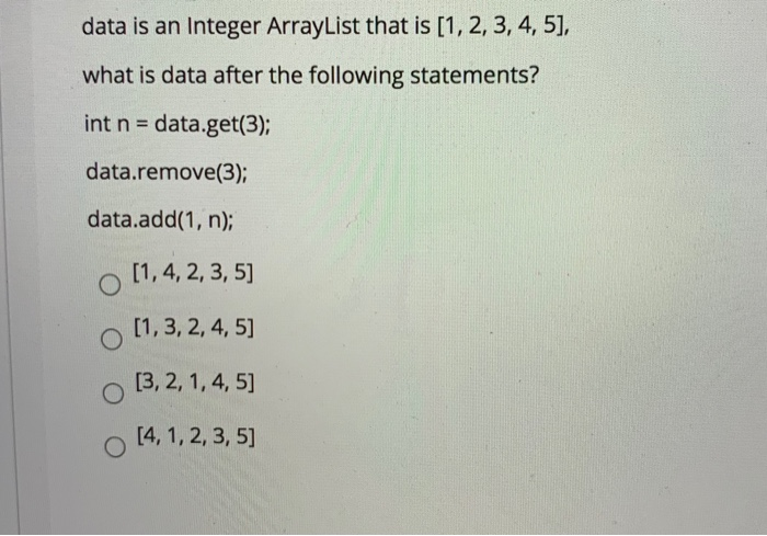 Solved data is an Integer ArrayList that is [1, 2, 3, 4, 5], | Chegg.com