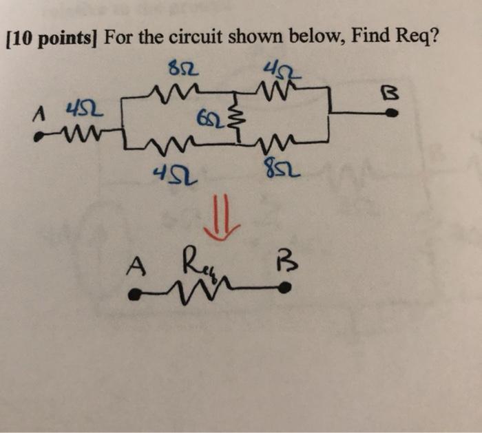 Solved [10 points) For the circuit shown below. Find Req? | Chegg.com