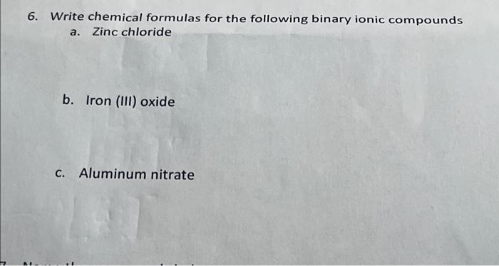 Solved 6. Write chemical formulas for the following binary | Chegg.com