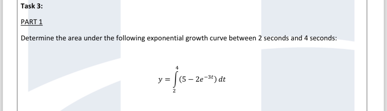 Solved Task 3:PART 1Determine the area under the following | Chegg.com