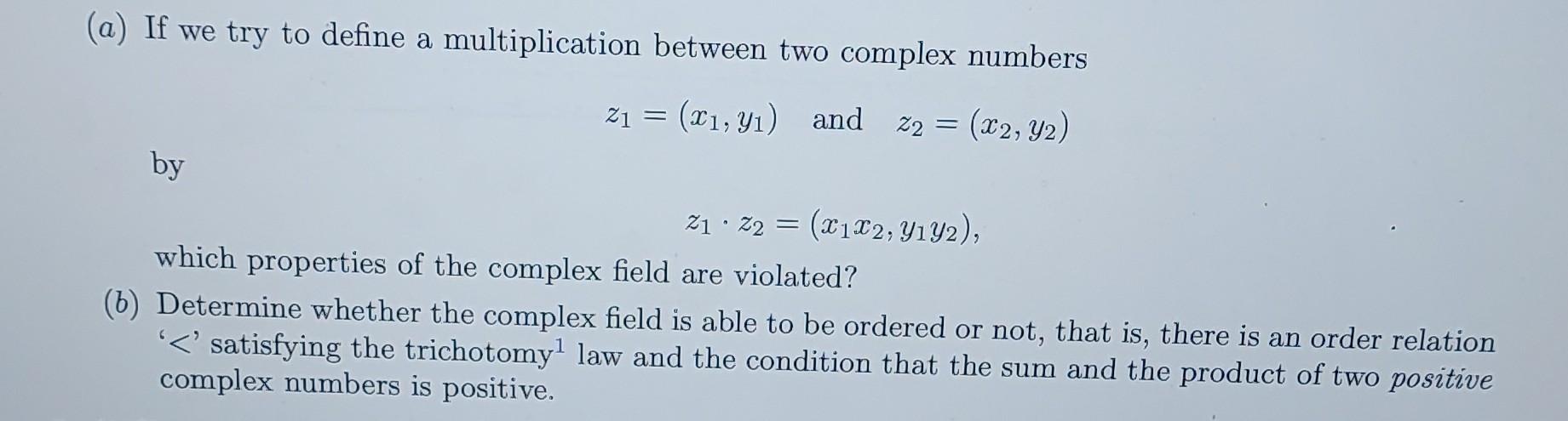Solved (a) If we try to define a multiplication between two | Chegg.com