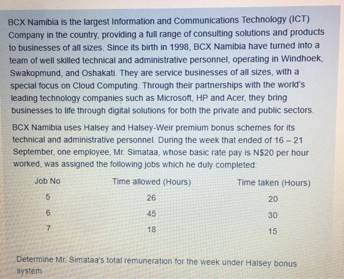 Solved BCX Namibia is the largest Information and | Chegg.com
