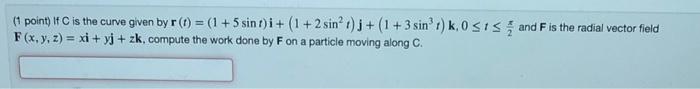 Solved (1 point) It C is the curve given by | Chegg.com