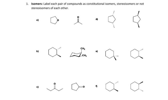 Solved 1. Isomers: Label each pair of compounds as | Chegg.com