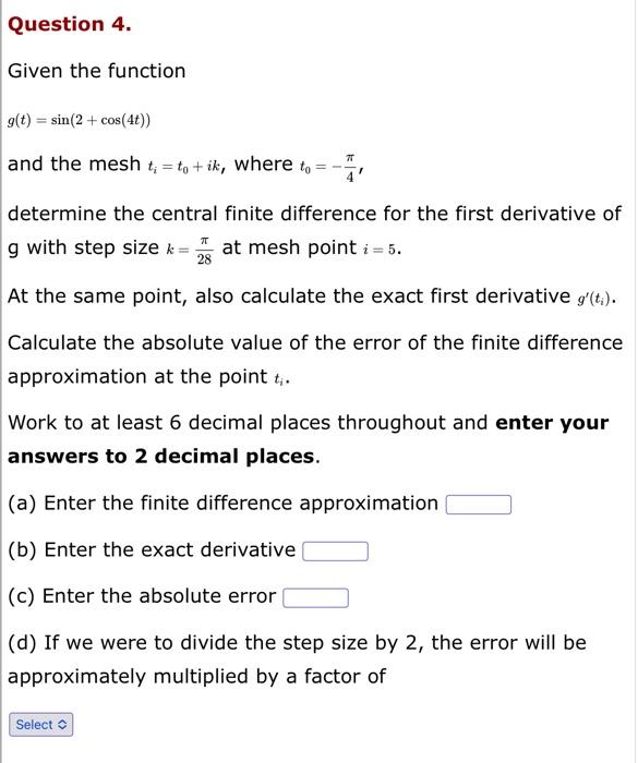 Solved Given the function g(t)=sin(2+cos(4t)) and the mesh | Chegg.com