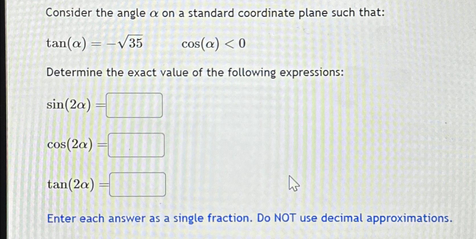 Solved Consider the angle α ﻿on a standard coordinate plane | Chegg.com
