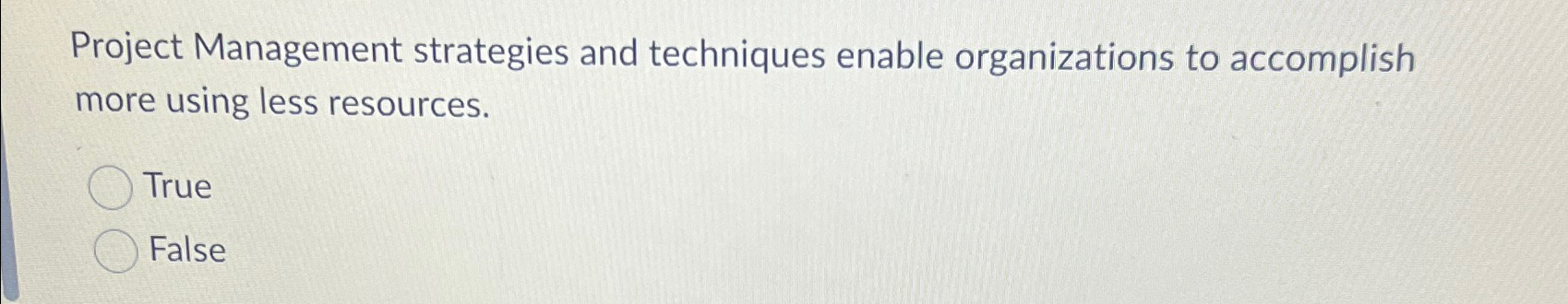 Solved Project Management strategies and techniques enable | Chegg.com